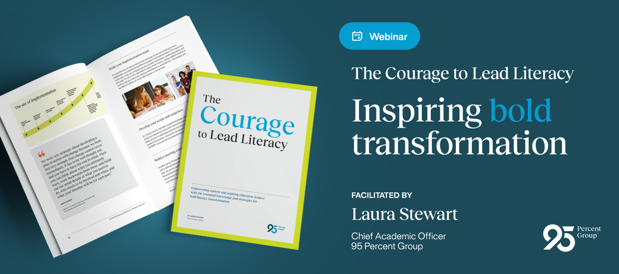 The Courage to Lead Literacy: Inspiring bold transformation